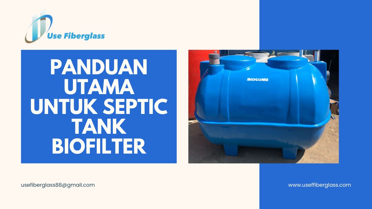 Panduan Utama untuk Septic Tank Biofilter | Use Fiberglass