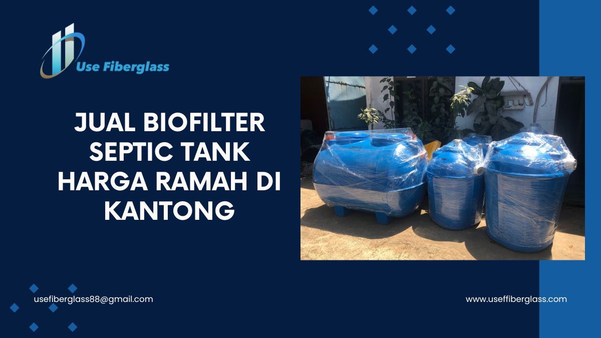 Jual Biofilter Septic Tank Harga Ramah di Kantong