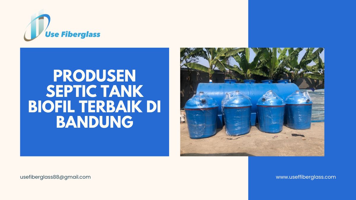 Produsen Septic Tank Biofil Terbaik di Bandung